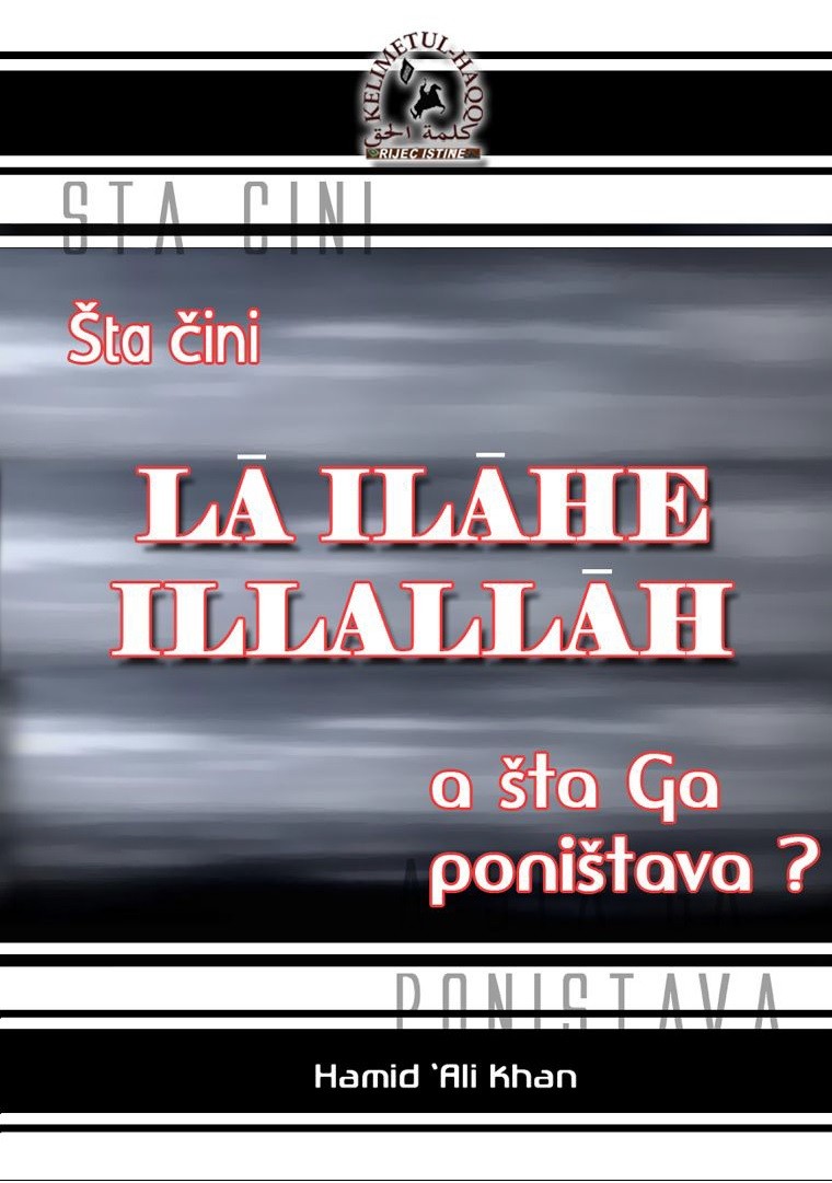 Šta čini la ilahe illAllah a šta ga poništava - Kelimetul-haqq.org